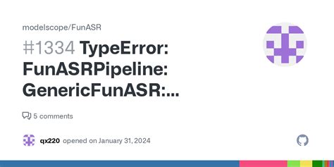Typeerror Funasrpipeline Genericfunasr Nonetype Object Is Not