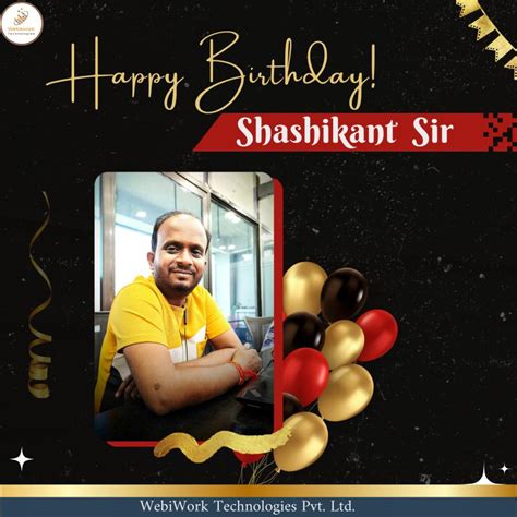 Webiwork Technologies Pvt Ltd On Linkedin Happybirthday Shashikantsir Birthdayvibes Developer