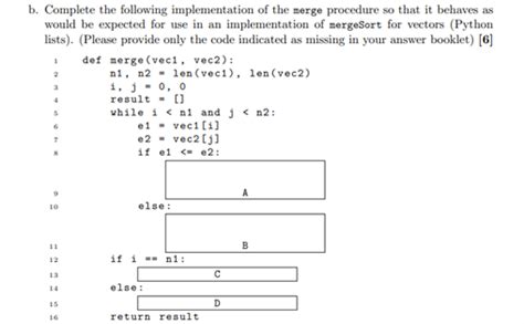 Solved B Complete The Following Implementation Of The Merge Chegg