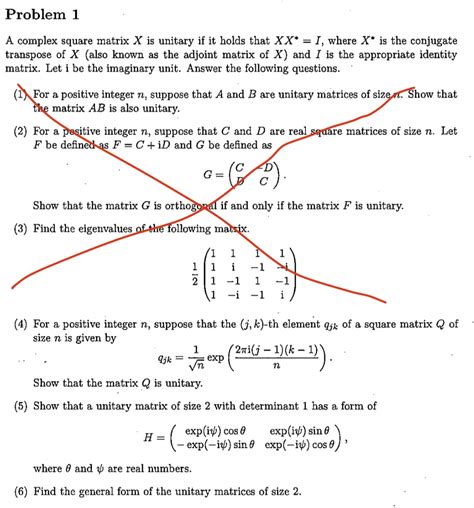 Solved Problem A Complex Square Matrix X Is Unitary If It Chegg