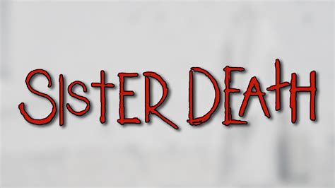 Sister Death 2023 Scary Habits Movie Meister Reviews