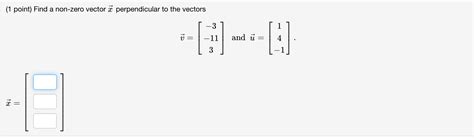 Solved Point Find A Non Zero Vector Vec X Chegg