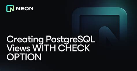 Creating Postgresql Views With Check Option