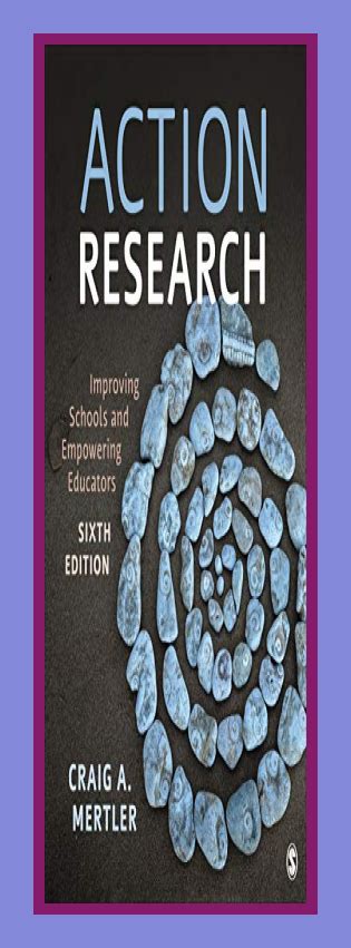 Craig A Mertler Action Research Improving Schools And Empowering Educators Pdf Ebook By Dr