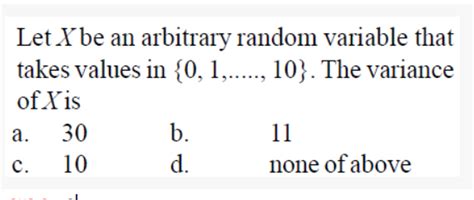 Solved Let X Be An Arbitrary Random Variable That Takes
