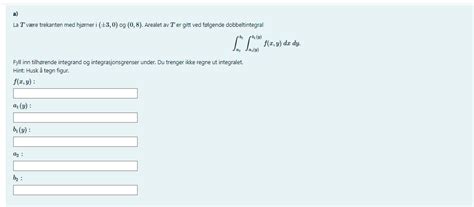 Solved Task A Let T Be The Triangle With Vertices At Chegg