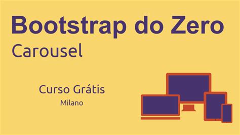 Faça Um Carousel Bootstrap Agora Tutorial Completo Do Zero