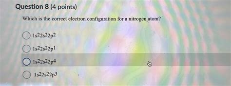 Solved Question 8 4 ﻿pointswhich Is The Correct Electron