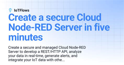 Create A Secure Cloud Node Red Server In Five Minutes Iotflows