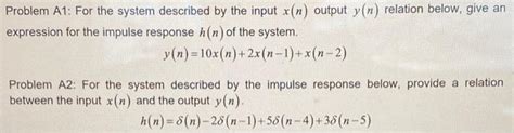 Solved Problem A For The System Described By The Input Chegg