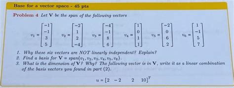 Solved Problem Let V Be The Span Of The Following Vectors Chegg