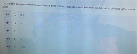 Calculate The Average Arithmetic Mean From The Given Number Of Data