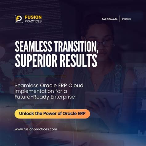 how to transition with oracle erp cloud fusion practices posted on