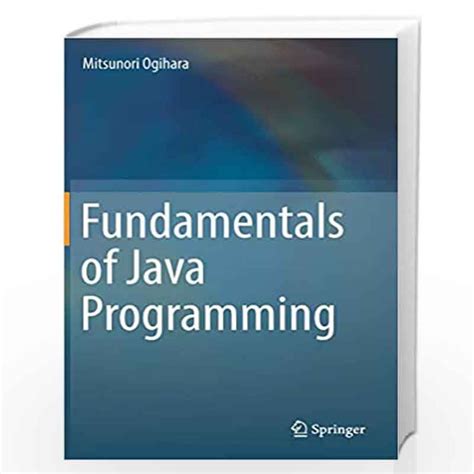 Fundamentals of Java Programming by Ogihara-Buy Online Fundamentals of ...