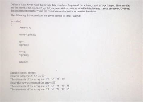 Solved Define A Class Array With The Private Data Members