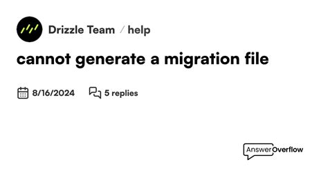 cannot generate a migration file drizzle team