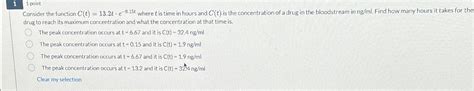solved 1 ﻿pointconsider the function c t 13 2t e 0 15t