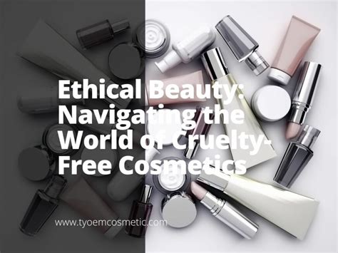 Belleza ética Navegando Por El Mundo De Los Cosméticos Libres De