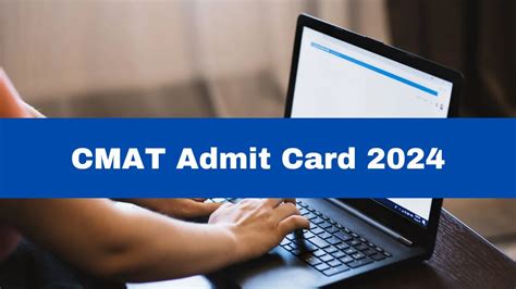 Cmat Admit Card 2024 Out Exam To Be Held On January 25 Check Exam Day