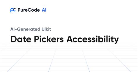 Build Great Ulkit Date Pickers Accessibility Components Faster Using Ai Tools