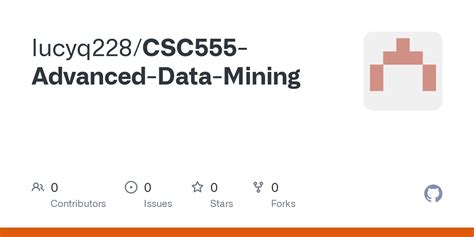 Github Lucyq228csc555 Advanced Data Mining
