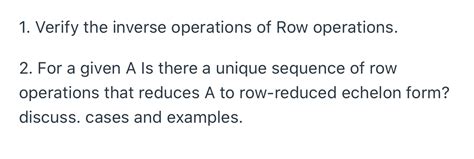 Solved Verify The Inverse Operations Of Row Operations Chegg