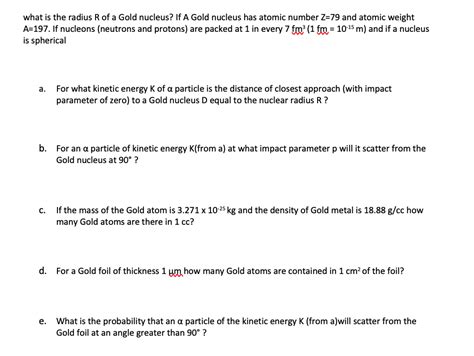 Solved What Is The Radius R Of A Gold Nucleus If A Gold