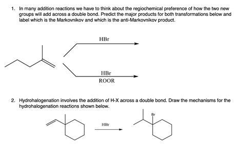 Solved 1. In many addition reactions we have to think about | Chegg.com