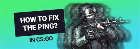 How To See And Fix Your Ping In Csgo Ping Guide