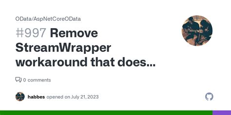 Remove Streamwrapper Workaround That Does Sync Over Async · Issue 997