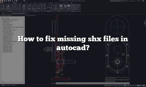 How To Fix Missing Shx Files In Autocad