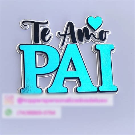 Arquivo De Corte Topo De Bolo 4 Te Amo Pai Elo7