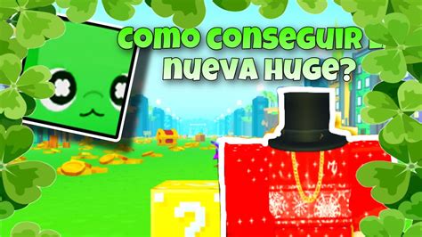 Como Conseguir La Nueva Huge En Pet Simulator X YouTube