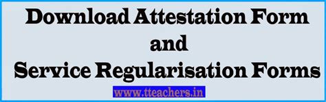 Test Website Attestation And Service Regularisation Forms