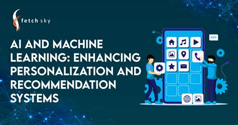 AI And Machine Learning Enhancing Personalization In Digital Loyalty FetchSky Technologies