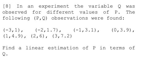 Solved In An Experiment The Variable Q Was Observed For Chegg Com