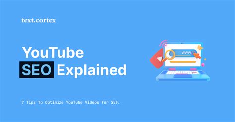 Youtube Seo Explained 7 Tips To Optimize Youtube Videos For Seo