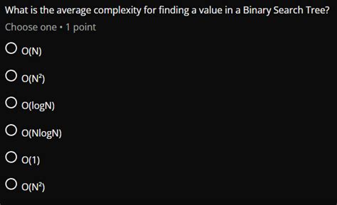 Solved What Is The Average Complexity For Finding A Value In