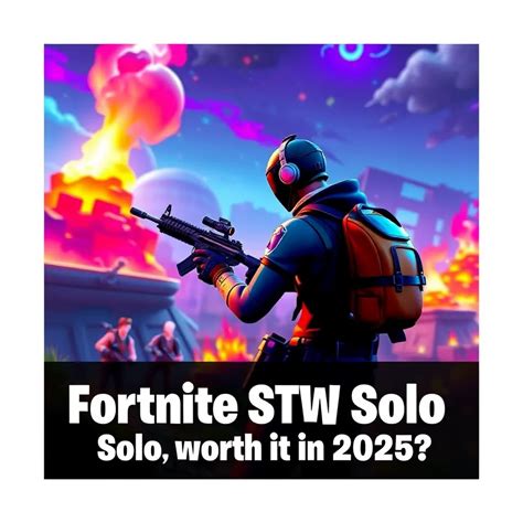 Is Playing Fortnite Stw Solo Worth It In 2025 Leveluptalk