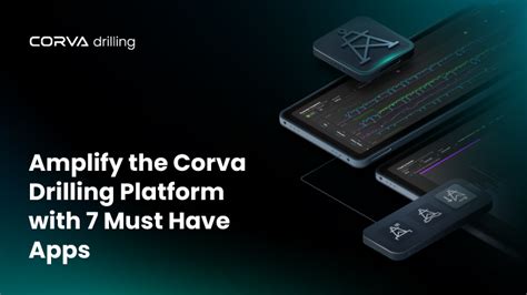 Corvas 2023 App Bundle Boosts Drilling Efficiency Corva Blog Corva