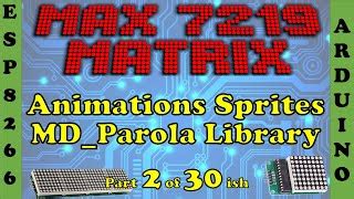 Max7219 Led Matrix Parola Library Part 2 Animations Sprites Arduino Esp8266 0046 Flixmyswitch