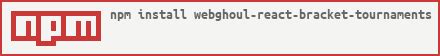 GitHub Web Ghoul Webghoul React Bracket Tournaments Package To Draw Bracket Of Tournament