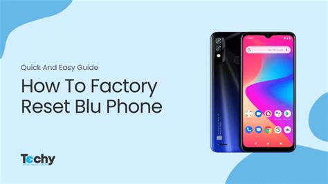 Easy Guide On How To Factory Reset BLU Phone