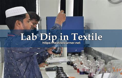 Lab Dip In Textile Objectives And Process Sequence Textile Learner