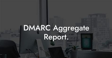 Dmarc Aggregate Report Voice Phishing