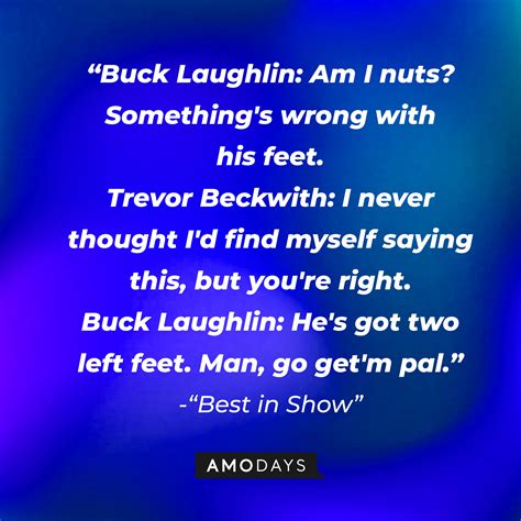 36 ‘best In Show Quotes From The Hilarious And Exciting Mockumentary