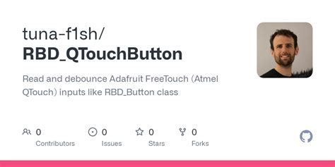GitHub Tuna F Sh RBD QTouchButton Read And Debounce Adafruit FreeTouch Atmel QTouch Inputs