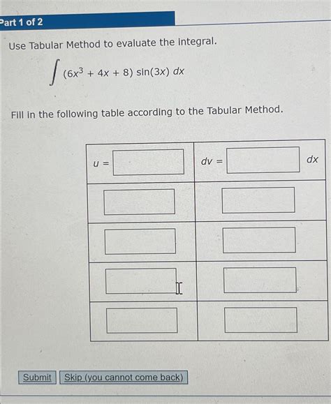 solved art 1 ﻿of 2use tabular method to evaluate the