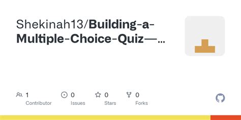 Github Shekinah13building A Multiple Choice Quiz Javascript