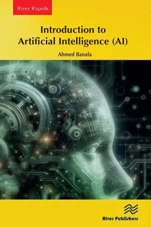 [PDF] Introduction to Artificial Intelligence (AI) by Ahmed Banafa | 9788770041867, 9781040094860
